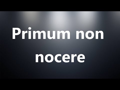 Primum non nocere - Medical Meaning and Pronunciation