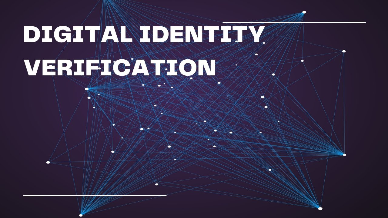 DIGITAL IDENTITY VERIFICATION