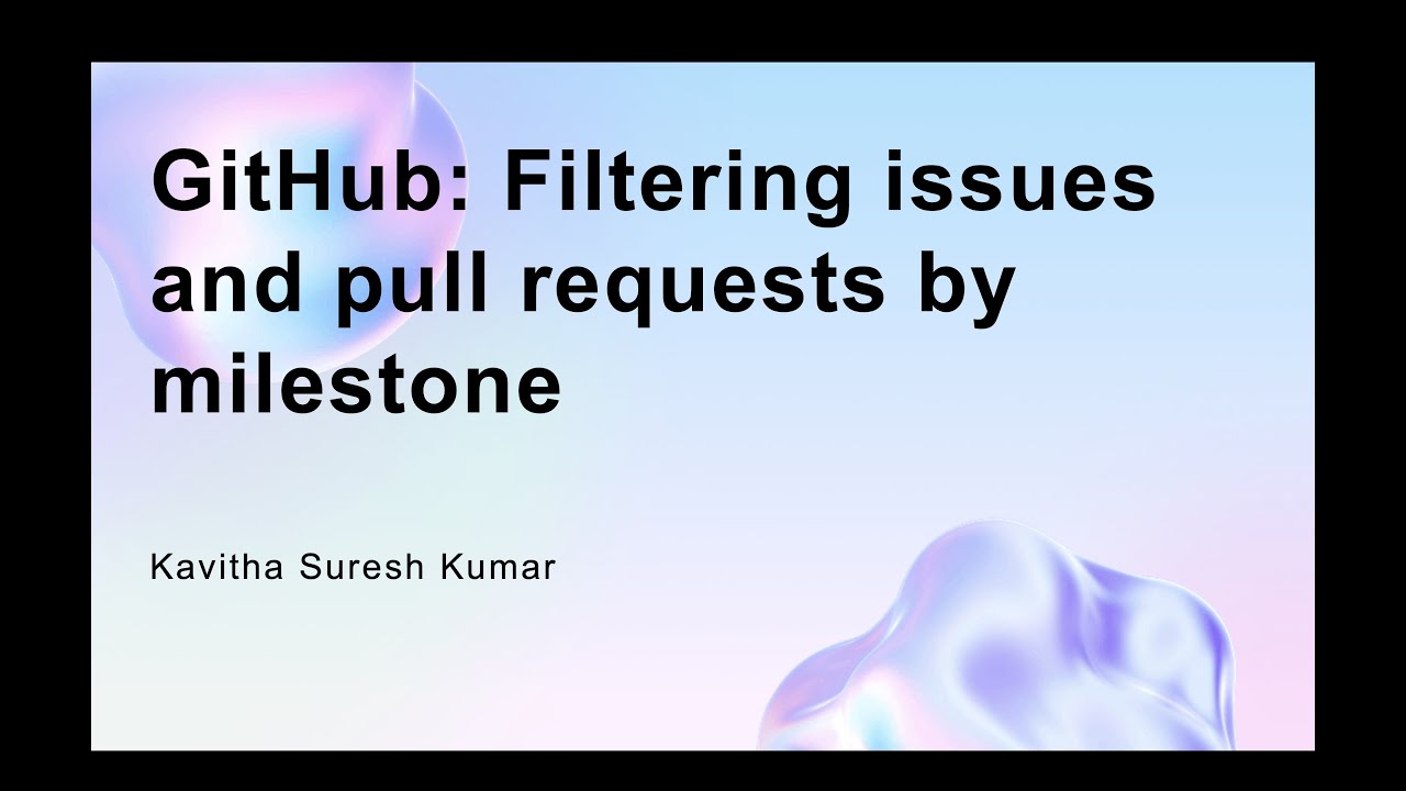 GitHub: Filtering issues and pull requests by milestone