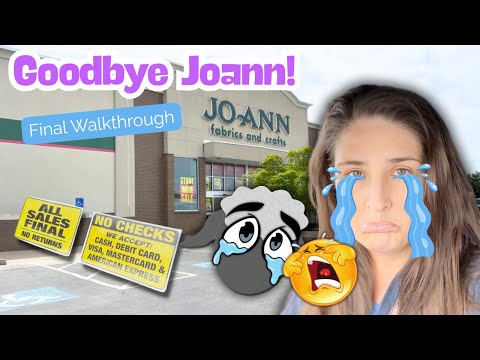 Joann’s is Closing… Let’s Walk Through One Last Time 🛍️🧶