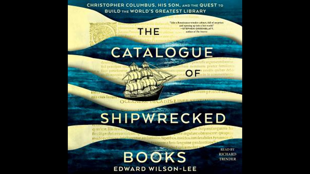 Catalogue of Shipwrecked Books: Christopher Columbus, His Son, and the Quest to Build the World's