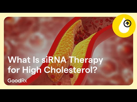 What Is siRNA Therapy for High Cholesterol? | GoodRx