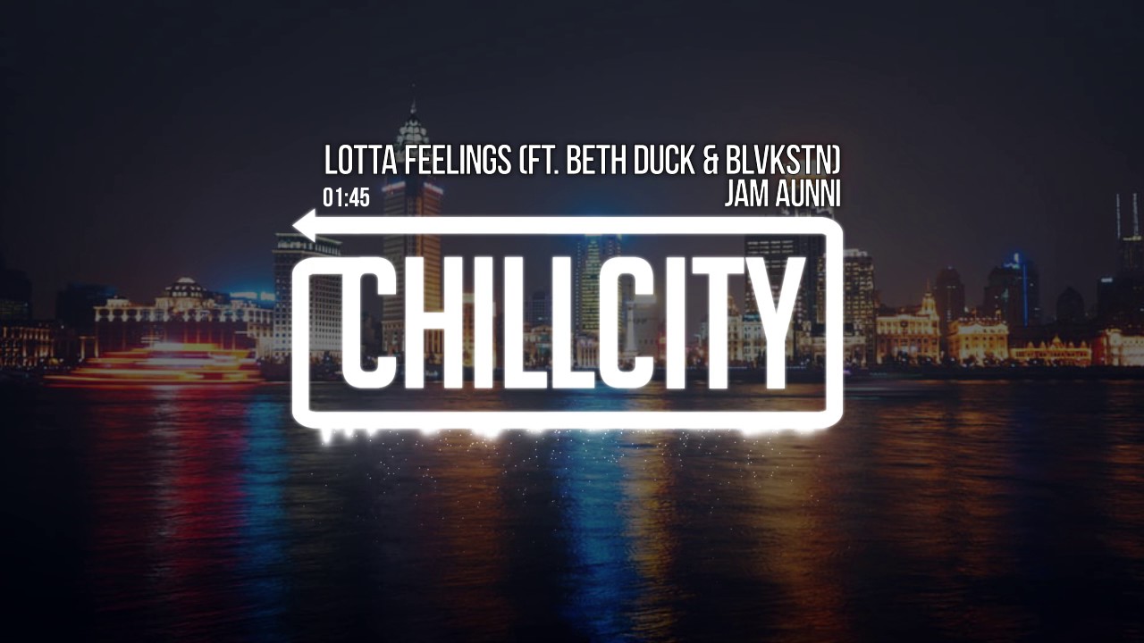 Jam Aunni - Lotta Feelings (ft. Beth Duck & Blvkstn)