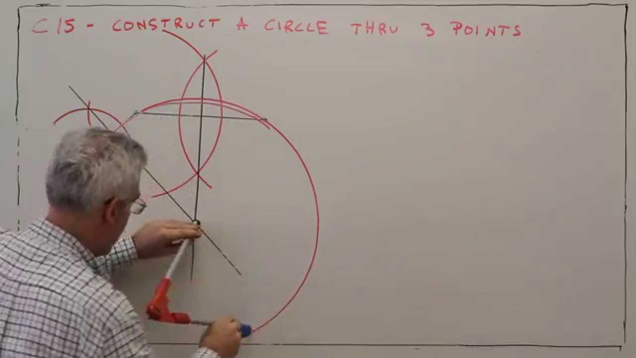C15--Construct a Circle Through 3 Points