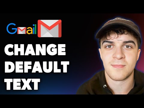 How to Change Gmail_s Default Text (Full 2025 Guide)