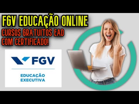 CURSOS GRATUITOS ONLINE DA FGV COM CERTIFICADO | Educação Executiva EAD [2025]