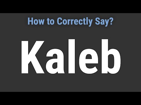 How to Pronounce Name Kaleb (Correctly!)
