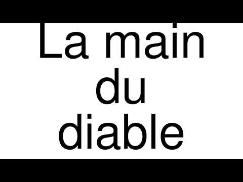 How to Pronounce correctly La main du diable (Movie)