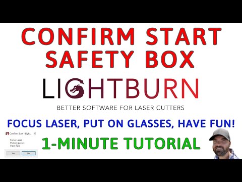 Confirm Start Safety Box | Enable Job Checklist | LightBurn Software Tutorial