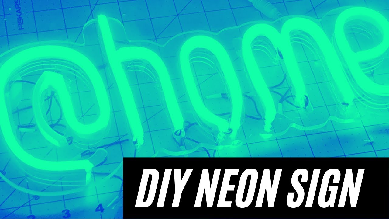 First Time Working with Neon - DIY Neon Sign