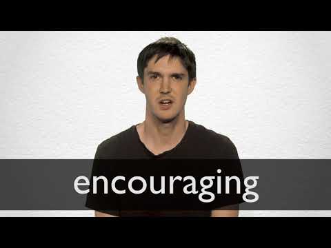 ENCOURAGING definition in American English | Collins English Dictionary