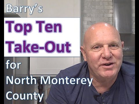 Barry's Top Ten Take-Out Places in North Monterey County