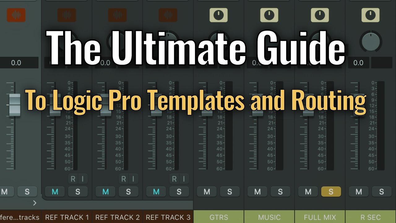 The ULTIMATE guide to Logic Pro Templates and Routing that will speed up your workflow