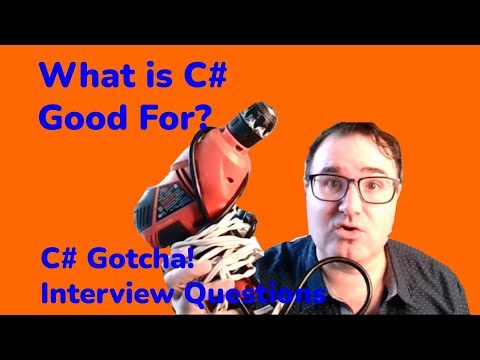 What is C# Good For?