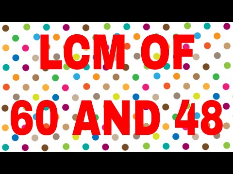 LCM of 60 and 48