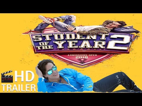 Student of The Year 2 Trailer 2018 Tiger Shroff New Movie First Look Poster, Cast, Hd Trailer