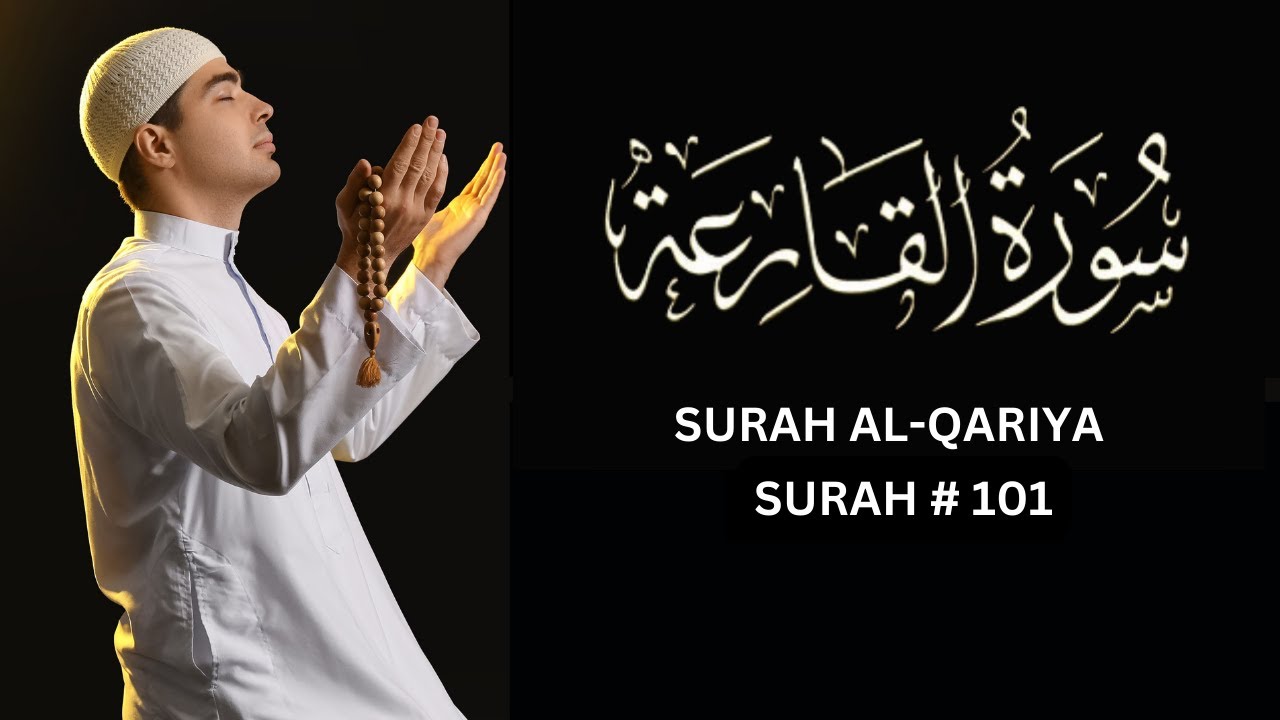 101 Surah Al Qariah SURAH AL QARIYA WITH HD TEXT Full With