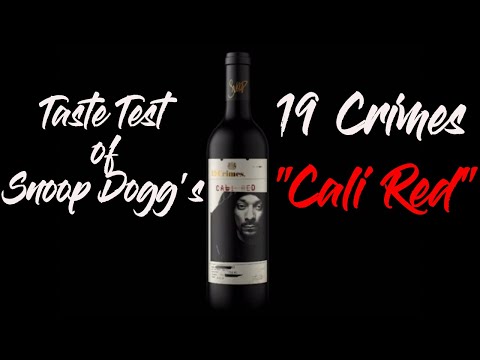 Taste test of 19 Crimes wine from Snoop Dogg