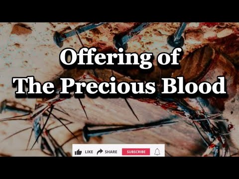 Offering of The Precious Blood | Catholic Prayer