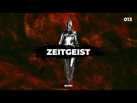 Warnik : Zeitgeist Radio 013 (ft. Massano, Avoure, Danny Avila, ...)