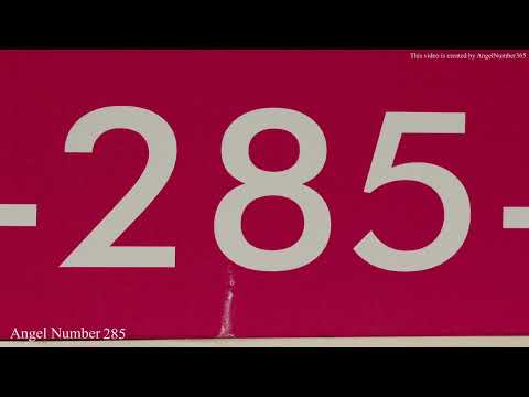 The Divine Message of Angel Number 285: What It Means for You