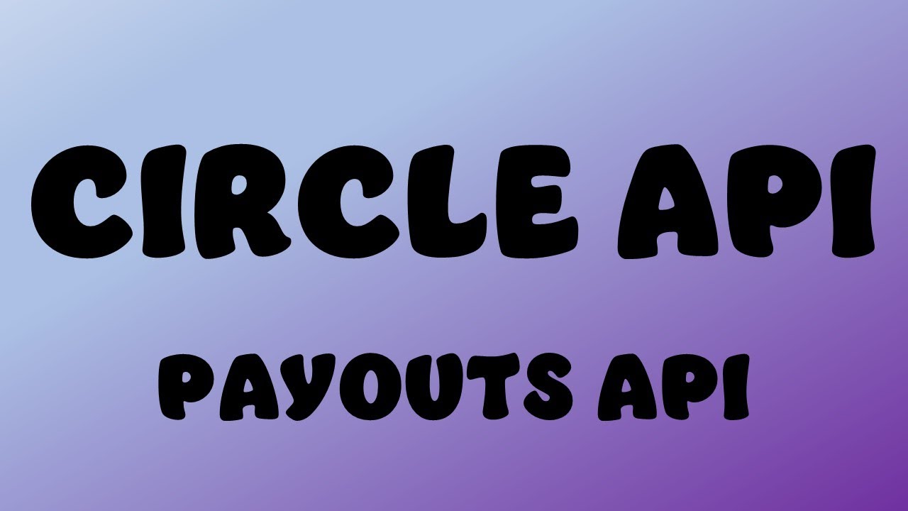 Payouts API | Circle API