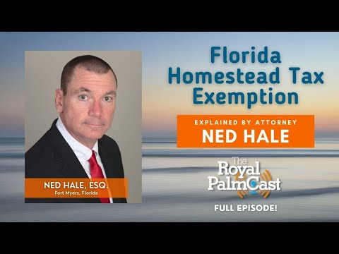 Florida Homestead Exemption Explained by Attorney Ned Hale