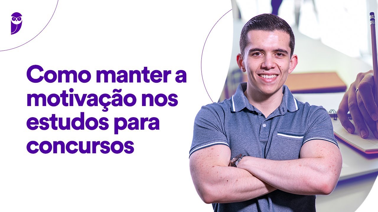 Como manter a motivação nos estudos para concursos - Prof. William Edney