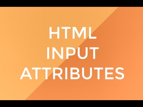 HTML Input Attributes - 23 of 28