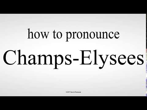 How to Pronounce Champs Elysees