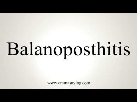 How To Pronounce Balanoposthitis