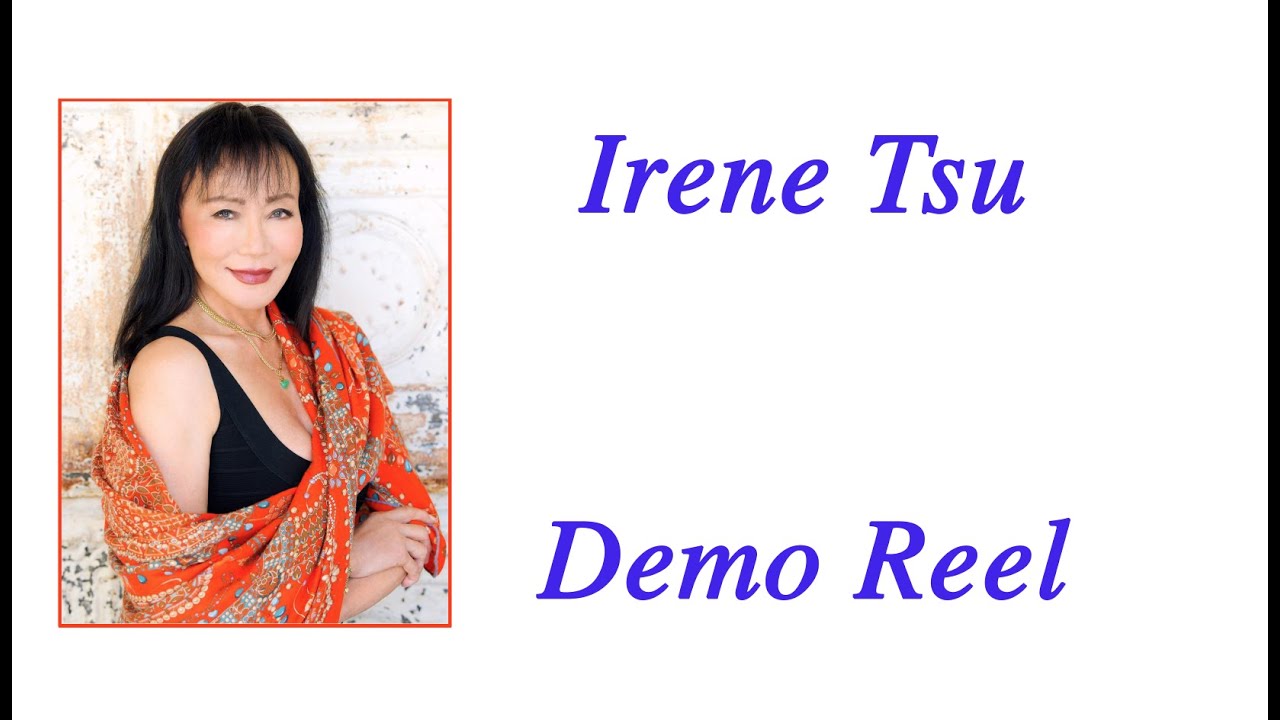Irene Tsu Demo Reel