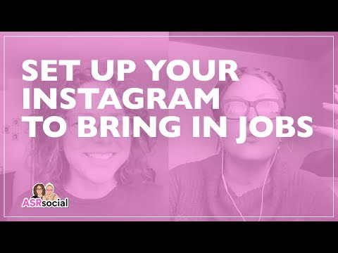 How to Set Up Your Instagram to Bring in Jobs