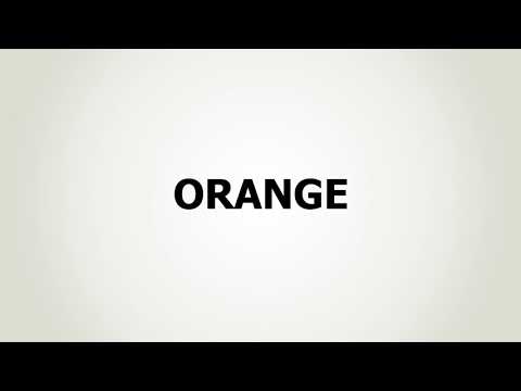 How to Pronounce Orange