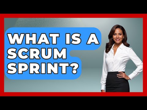 What Is A Scrum Sprint? - The Time Management Pro
