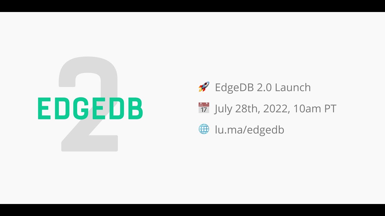 EdgeDB 2.0 Launch