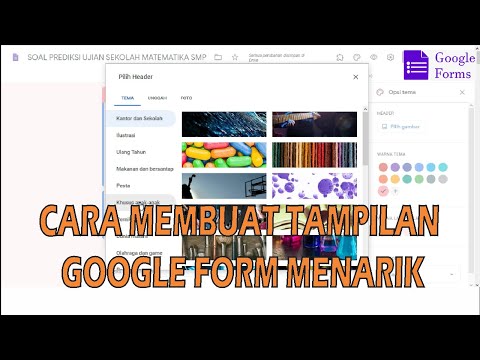 Cara membuat tampilan google form menjadi lebih menarik