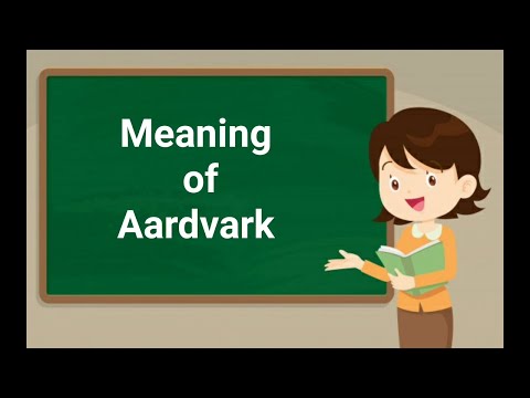 Meaning of Aardvark