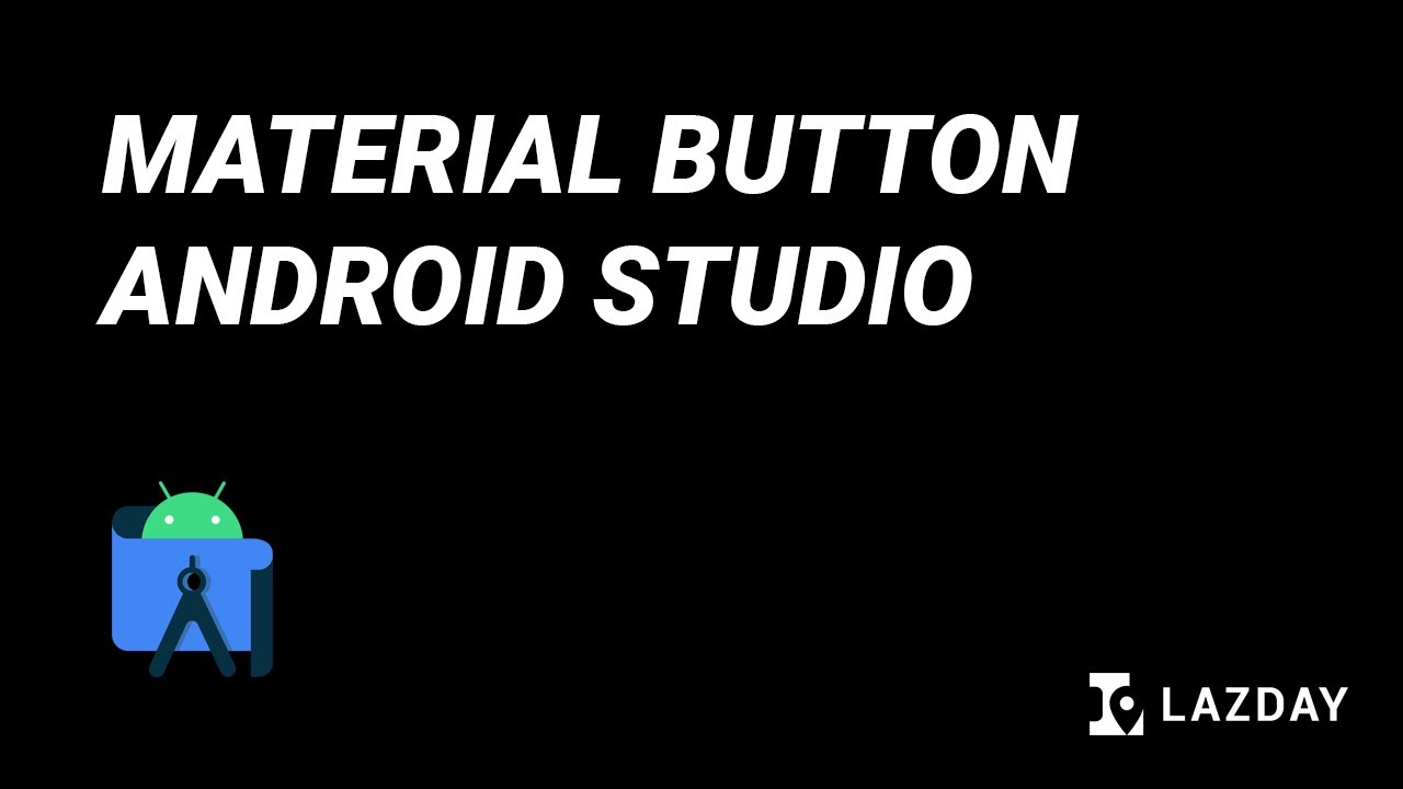 Tutorial Android Studio #8 Button & MaterialButton - Bahasa Indonesia