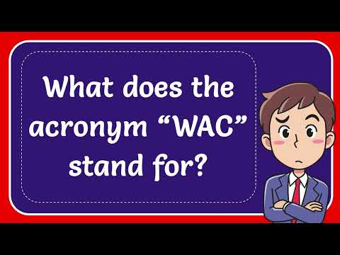 What does the acronym “WAC” stand for?