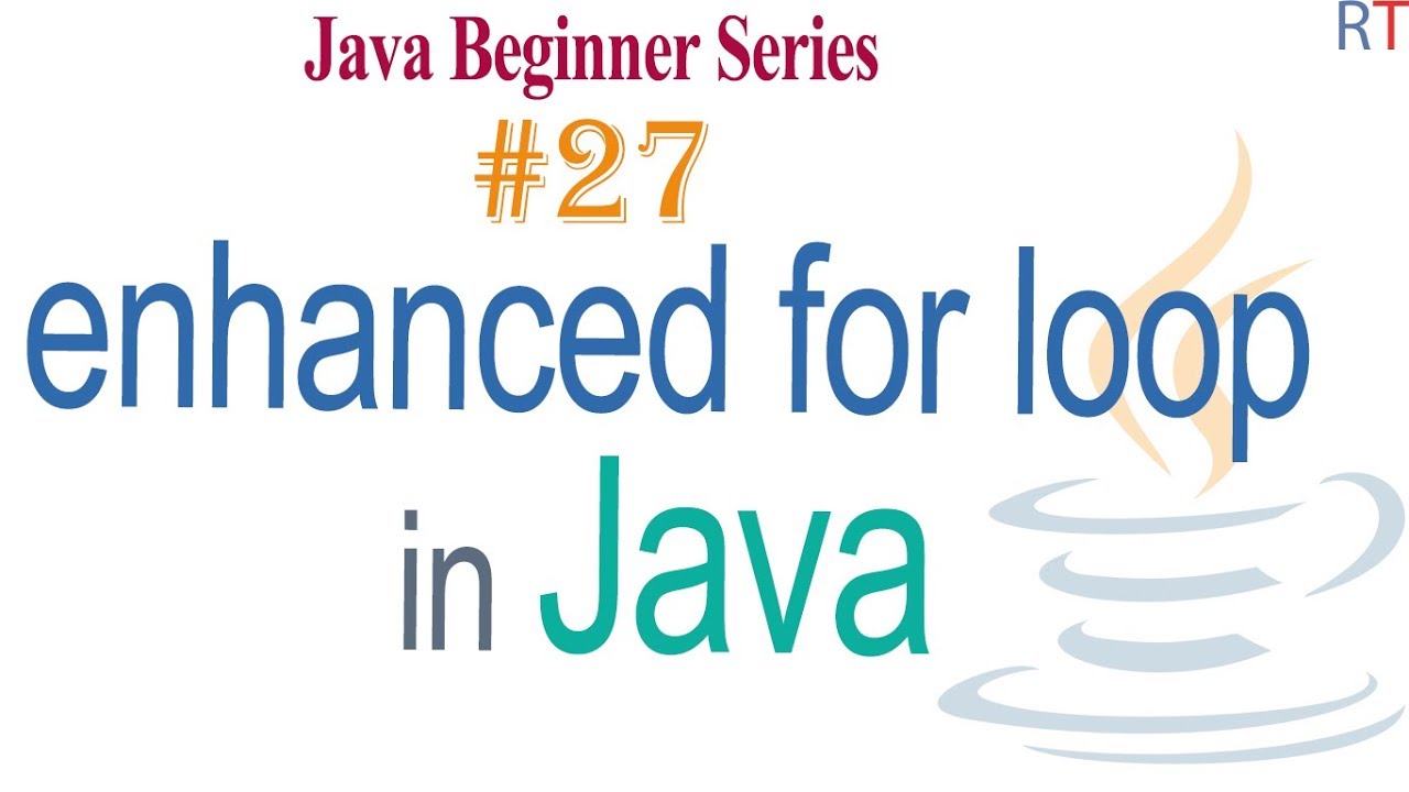 Java-27- Enhanced for Loop in Java | Loops in Java