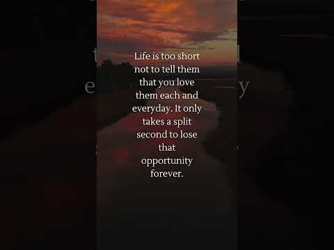 Life is too short not to tell them that you love..#shorts #lovequotes #iloveyou #tagyourlove #quotes
