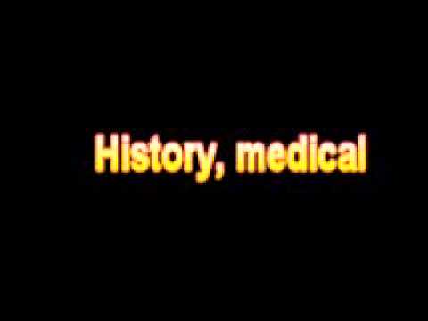 What Is The Definition Of History, medical - Medical Dictionary Free Online Terms