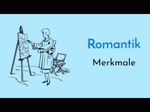 Merkmale der Romantik in der Kunst einfach erklärt - Malerei, Farben als Referat in Deutschland