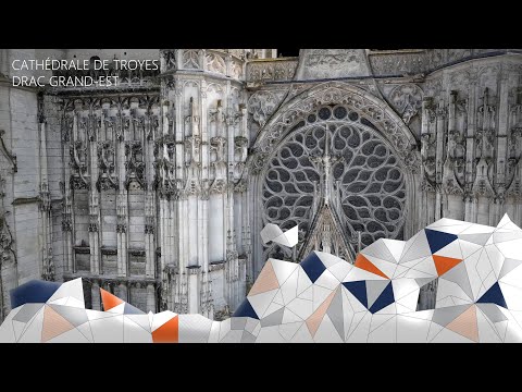 DRAC GRAND EST - Cathédrale de Troyes