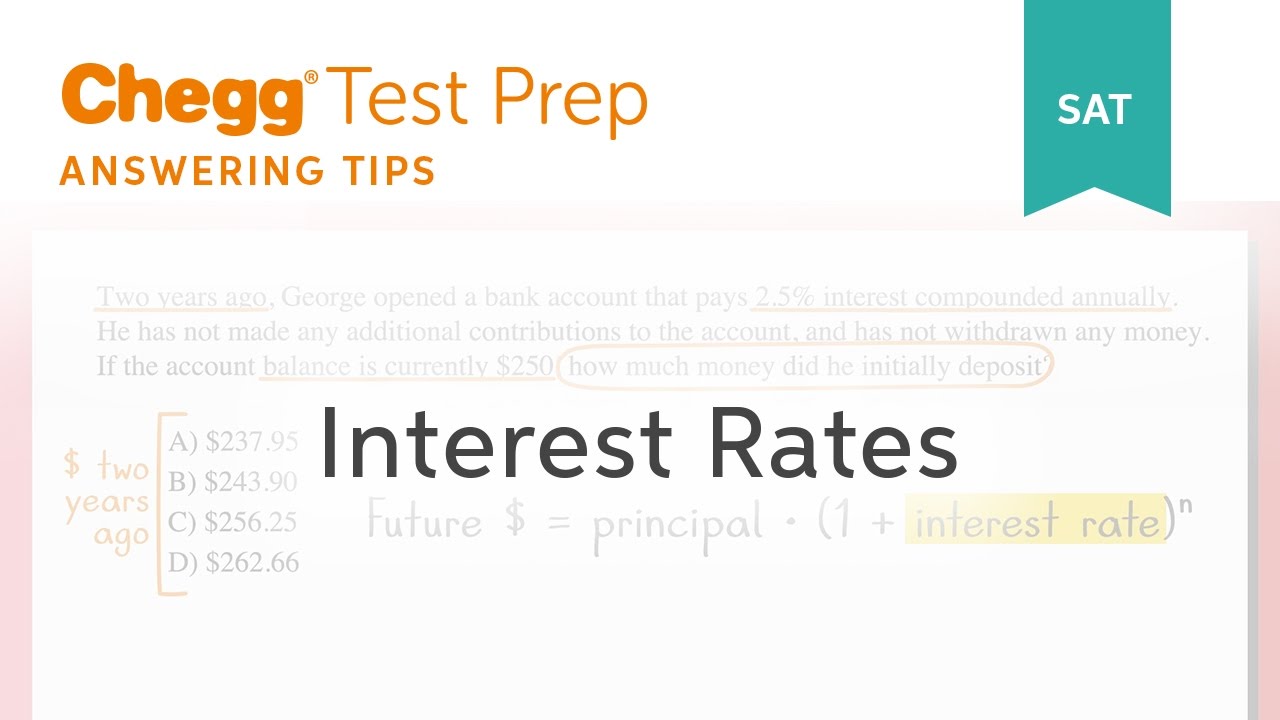 SAT prep - SAT Answering Tips: Interest Rates - Chegg Test Prep
