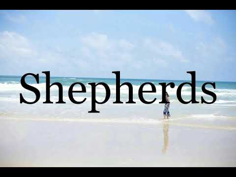 How To Pronounce Shepherds🌈🌈🌈🌈🌈🌈Pronunciation Of Shepherds