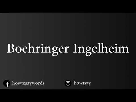 How To Pronounce Boehringer Ingelheim