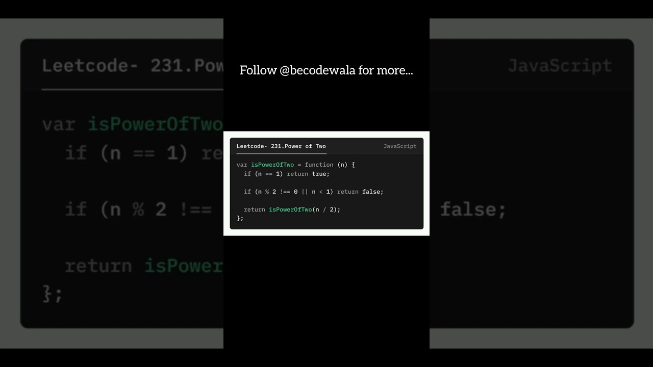 💡 LeetCode 231: Power of Two | JavaScript Recursive Solution ⚡ | #LeetCode #Coding