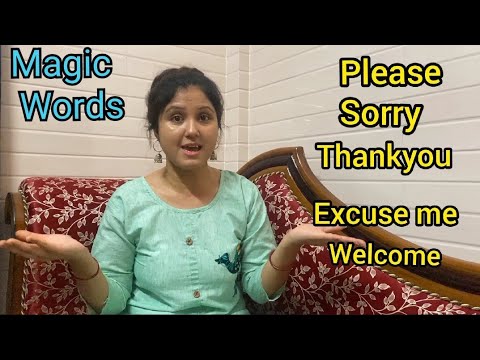 Magic words for kids. Please ,Sorry Thank you, Excuse me, Welcome